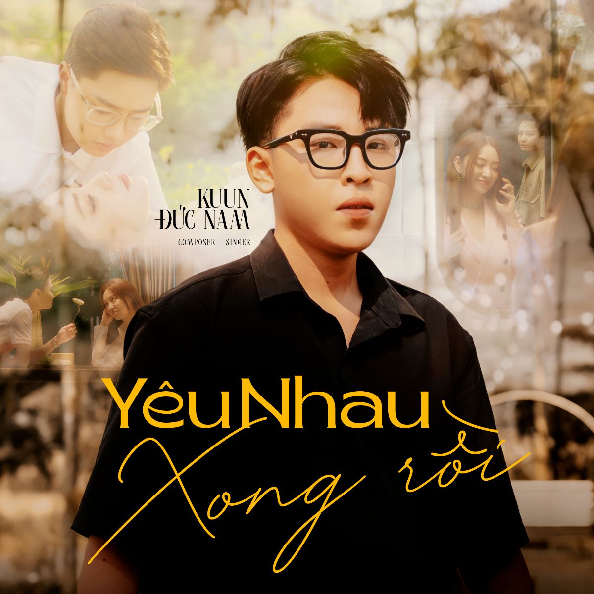 Yêu Nhau Xong Rồi của Kuun Đức Nam: bản ballad “chống chỉ định” cho hội ...